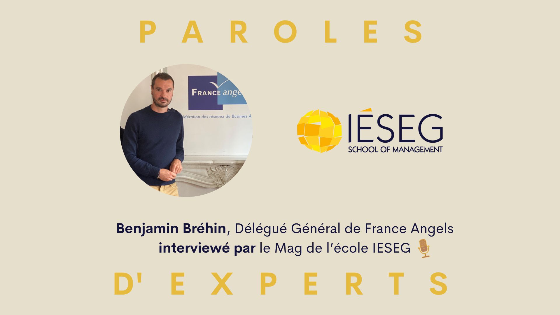 Interview de Benjamin Bréhin par le Mag de l’école IESEG - France Angels