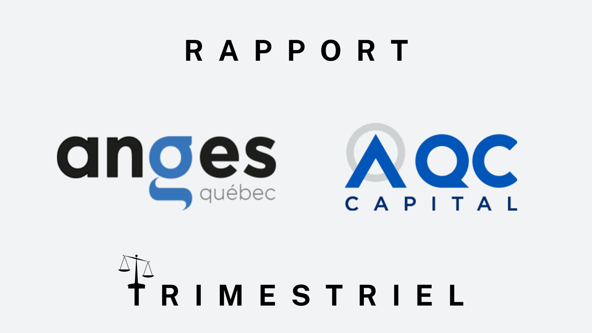 Le rapport trimestriel d'Anges Québec et d’AQC Capital - France Angels